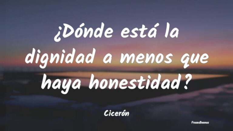 Frases sobre Dignidad - Frases Bonitas tu portal de Referencia