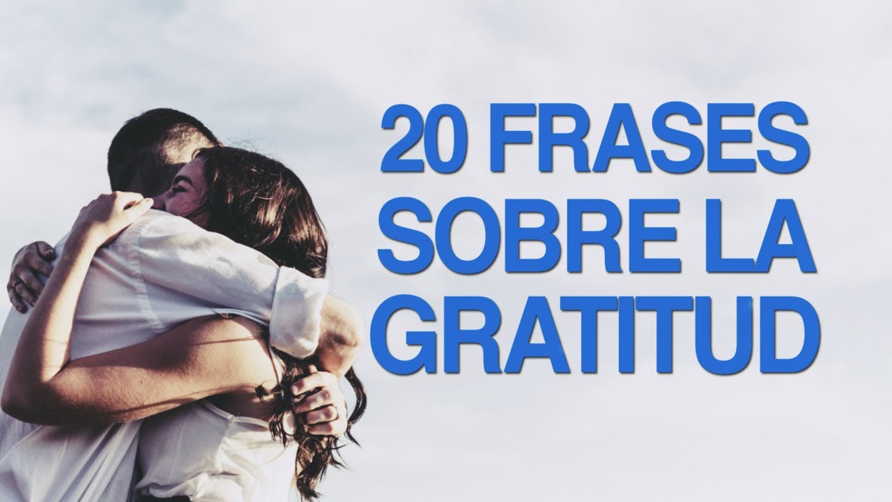 Frases de Gratitud Cortas - Frases Bonitas tu portal de Referencia